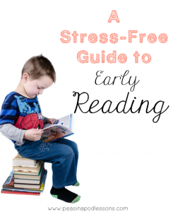 A Stress-Free Guide to Early Reading - Peas in a Pod Lessons